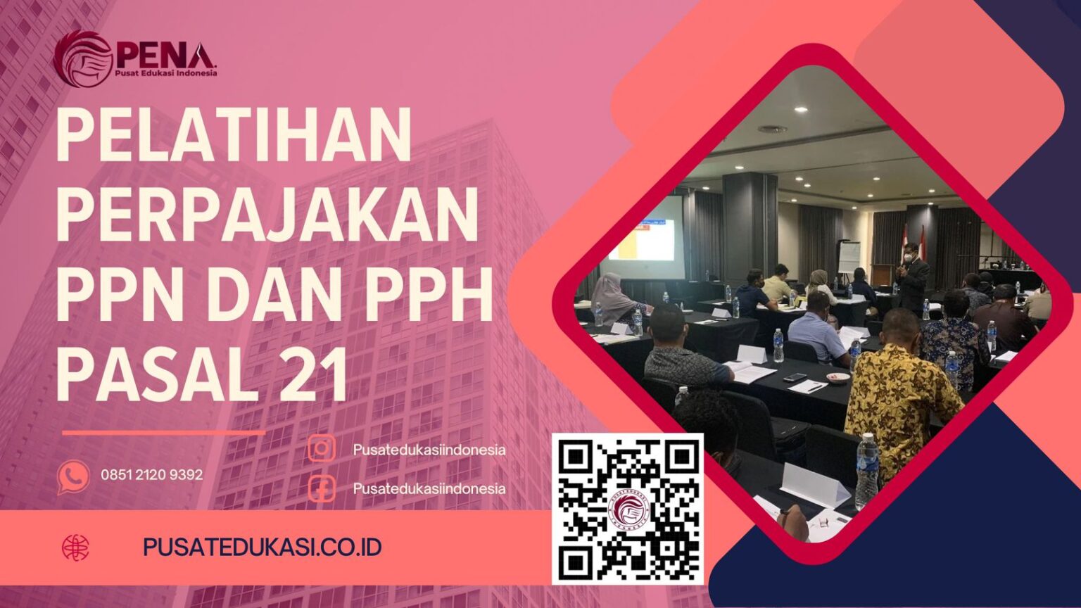 PELATIHAN PERPAJAKAN PPN DAN PPH PASAL 21 TERBARU 2025/2026 - Pusat ...